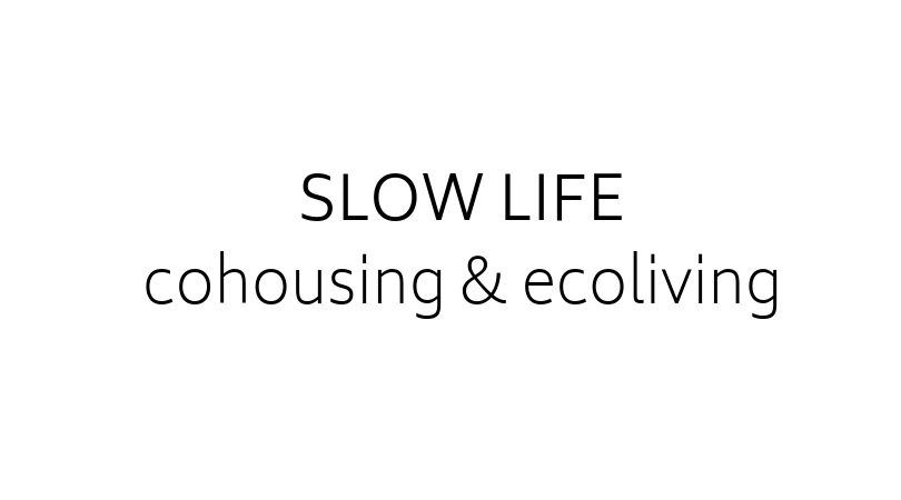 SLOW LIFE - The Creation House